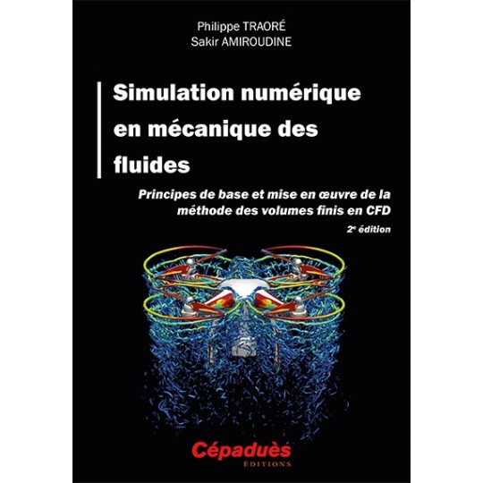 Simulation numérique en mécanique des fluides. 2e édition