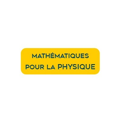 Livres - Collection "Mathématiques pour la Physique" - Éditions Cépaduès